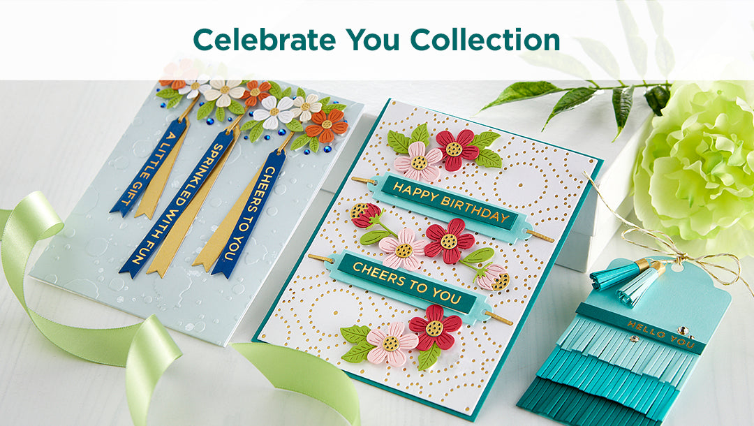 Celebrate You | Spellbinders Paper Arts - Spellbinders Paper Arts